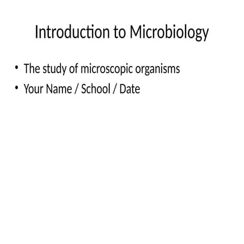 Introduction_to_Microbiology_POWERPOINTPRESENTATION | PPTX