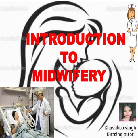 Introduction to midwifery | PPTX