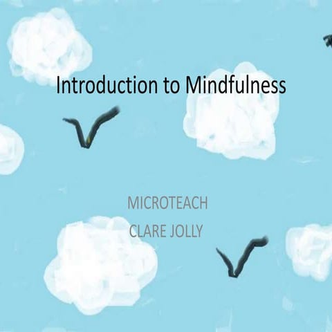 Introduction to mindfulness workshop | PPTX