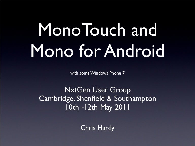 Introduction to MonoTouch and Monodroid/Mono for Android