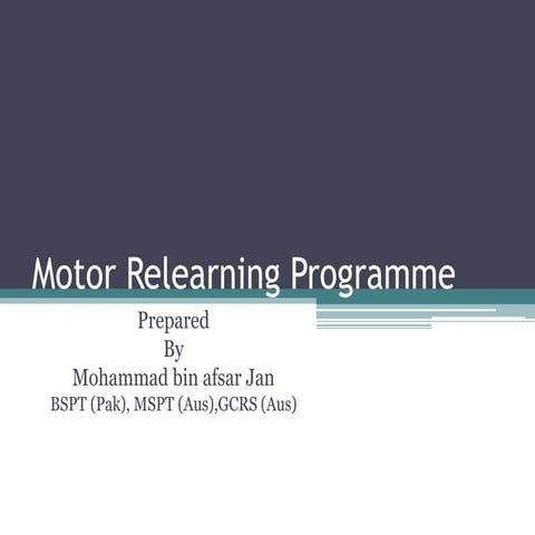Motor relearning programme | PPTX