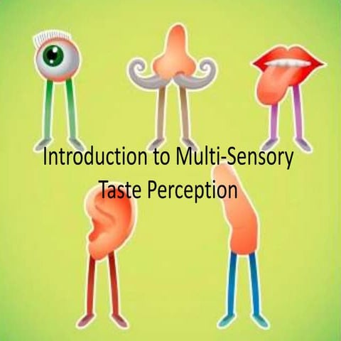 Introduction to Multi Sensory Taste Perception | PPTX