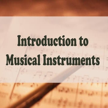 Introduction to Musical Instruments.pptx