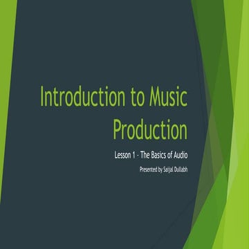 Introduction to music production the basics of audio | PPTX