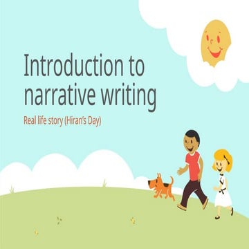 Comprehensive Guide to Narrative Writing Using Hiran’s Day Story | PPTX