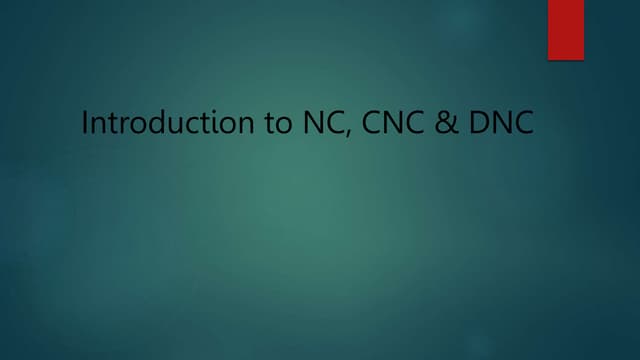 NC, CNC & DNC Machine | PPTX
