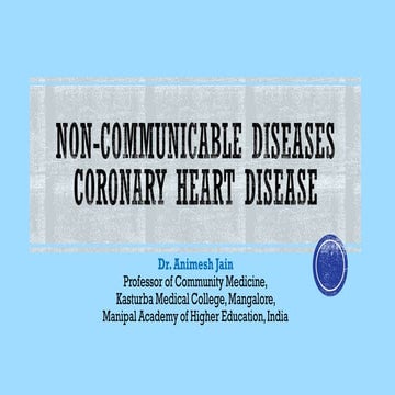 Introduction to ncd, coronary heart disease online lecture slides 2020 ...