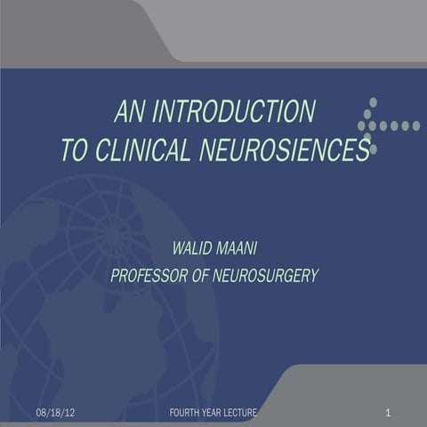 Introduction to neurosciences to 4 th year medical students | PPT