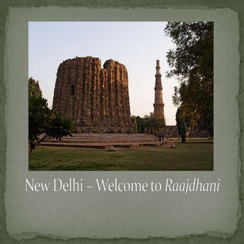 Introduction to new delhi | PPTX