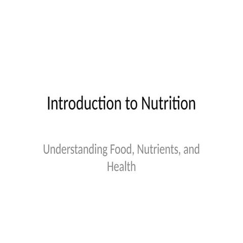 Introduction_to_Nutrition_Presentation.pptx