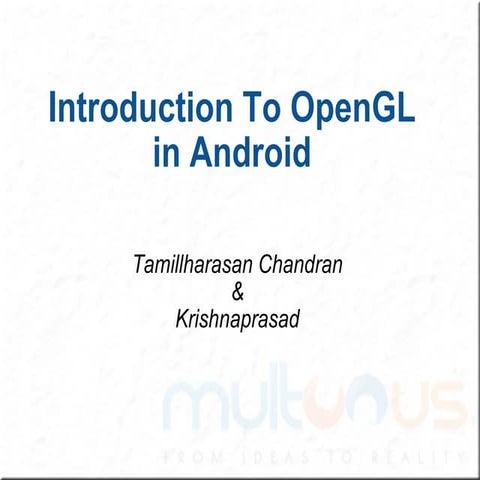 Introduction To Openglinandroid Ppt 7841