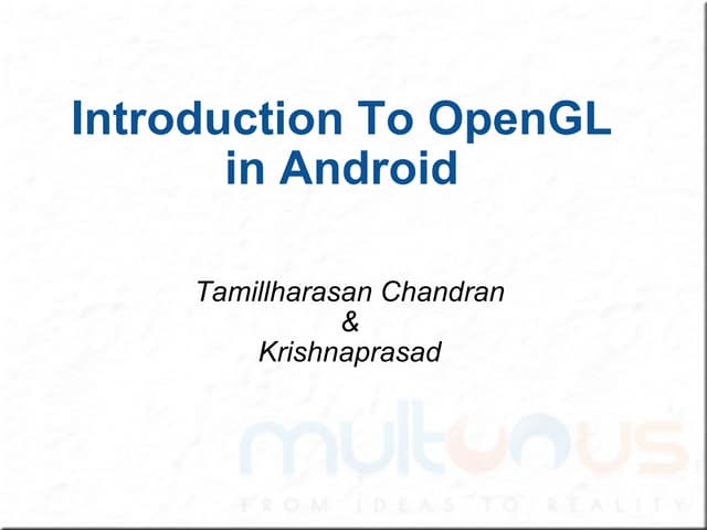 Introduction To Openglinandroid Ppt 7841