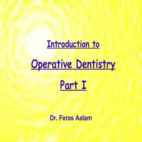 Introduction to operative dentistry part I | PPT
