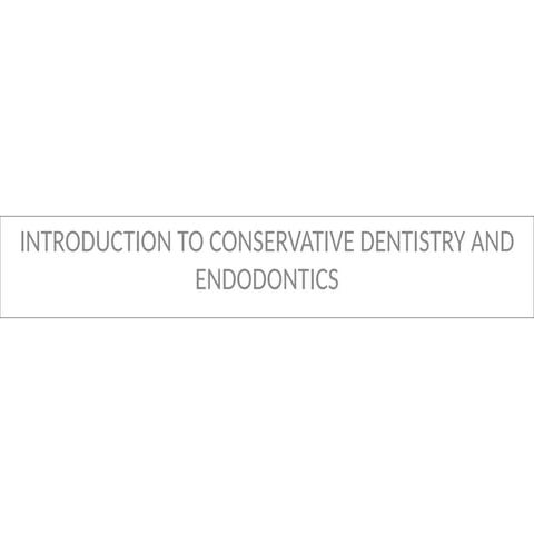 Introduction to operative dentistry and Endodontics | PPTX