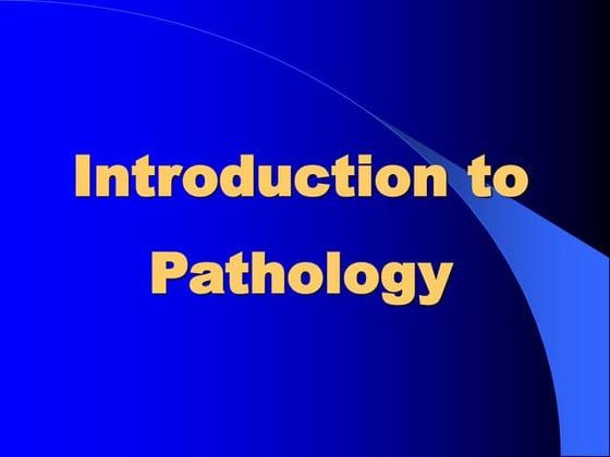 Introduction to pathology | PPT