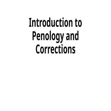 Introduction to Penology and Corrections - Motaher.pptx