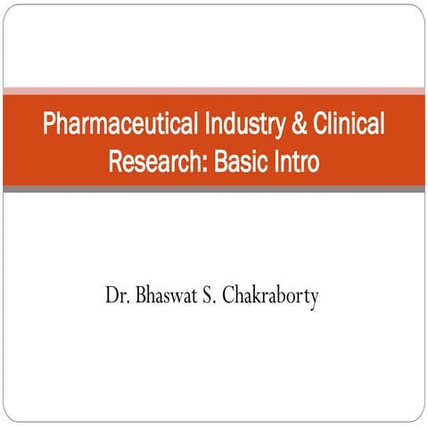introduction to pharmaceutical industry clinical research | PPT