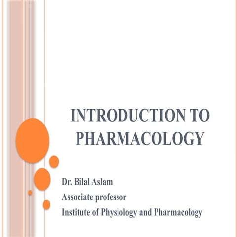 INTRODUCTION TO PHARMACOLOGY by Dr Bilal Aslam.pptx