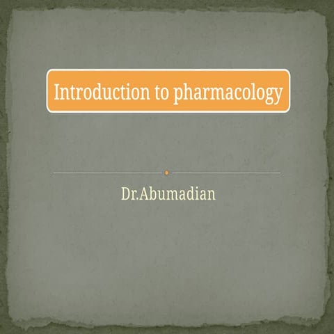 Introduction to pharmacology 2_115249.pptx
