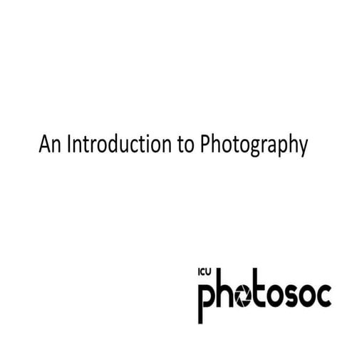 Introduction To Photography (Wset) | PPT