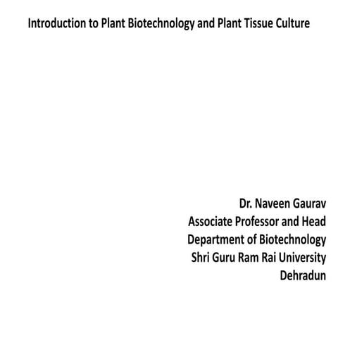 Introduction to plant biotechnology and plant tissue culture | PPTX