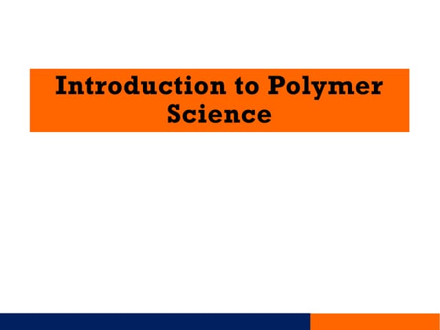 The structure and properties of polymers | PPT