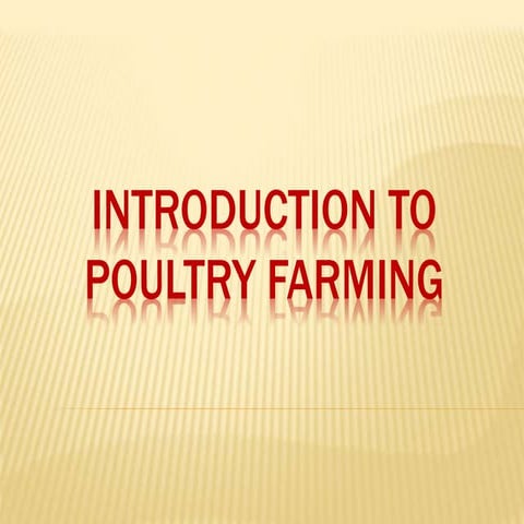 Introduction to poultry farming | PPTX