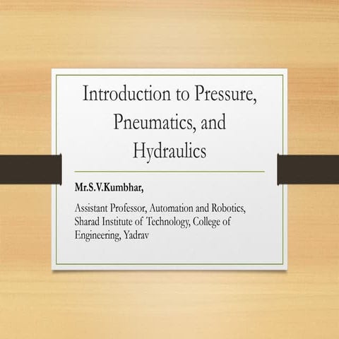 Introduction to Pressure Pneumatics and Hydraulics.ppt