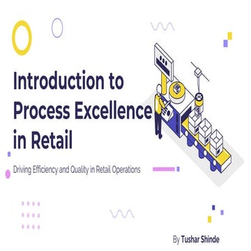 Introduction to Process Excellence in Retail for Beginners by Tushar ...
