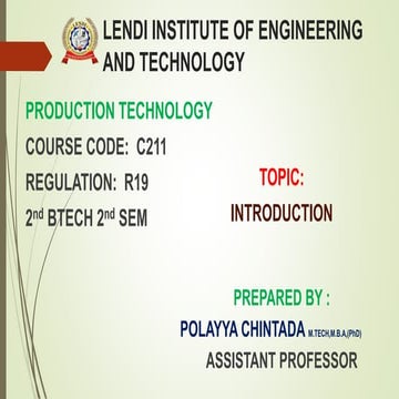 INTRODUCTION TO PRODUCTION TECHNOLOGY CLASS: BY POLAYYA CHINTADA | PPT ...