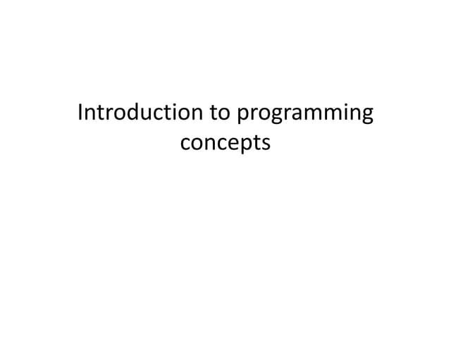 Introduction To Programming Concepts Ppt 2224