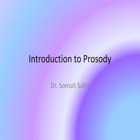 Introduction to Prosody: The general rules | PPTX