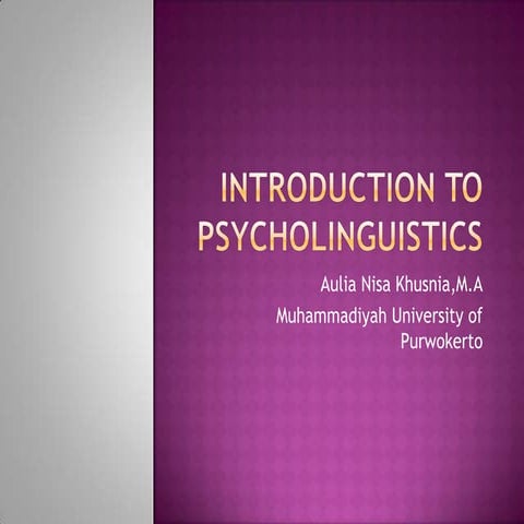 Introduction To Psycholinguistics Pptx
