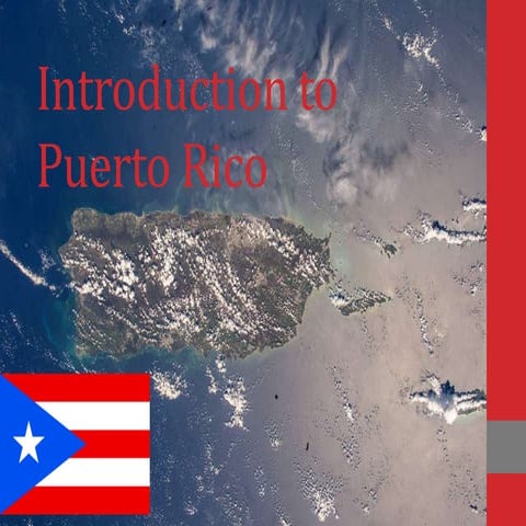 Introduction to Puerto Rico .pptx