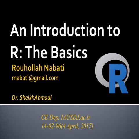 Introduction to R r.nabati - iausdj.ac.ir