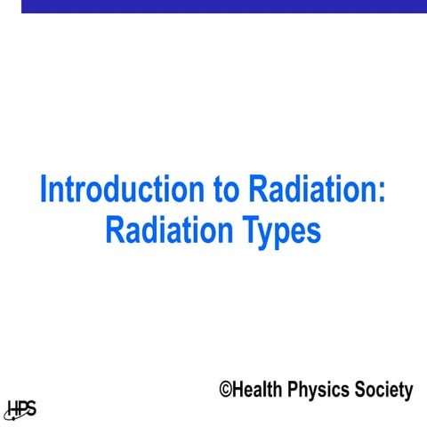Introduction_to_Radiation_Types of radiation | PPT