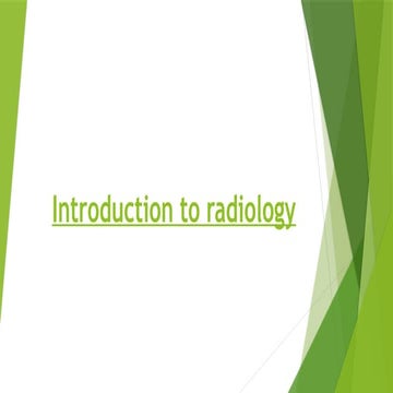 Introduction to radiology | PPTX