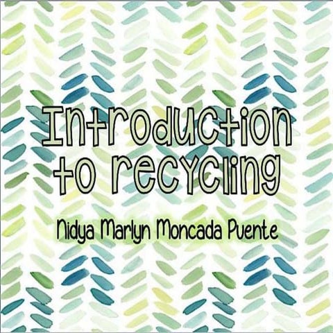 Introduction to recycling | PPTX