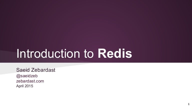 Introduction to Redis Introduction to Redis