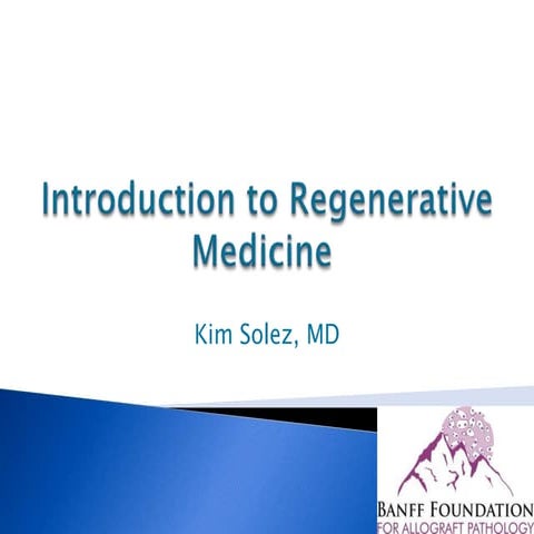 Kim Solez Introduction to regenerative medicine Fall 2015 | PPTX