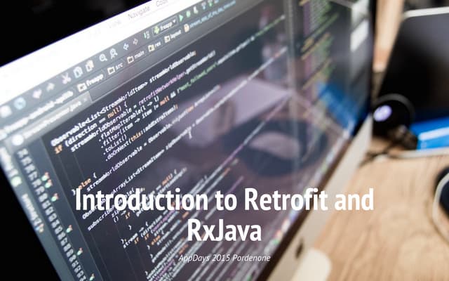 Introduction to Retrofit and RxJava | PPT Introduction to Retrofit and RxJava | PPT