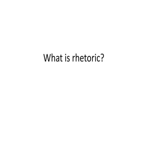 Introduction to rhetoric | PPT