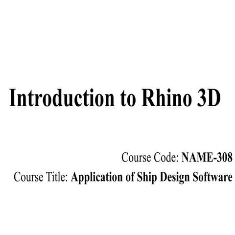 Introduction to Rhino 3D and use oḟ rhino | PPTX