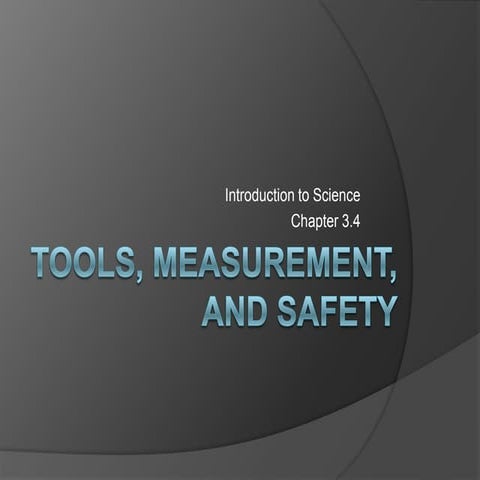 Introduction to Science 3.4 : Tools, Measurement, and Safety | PPTX ...
