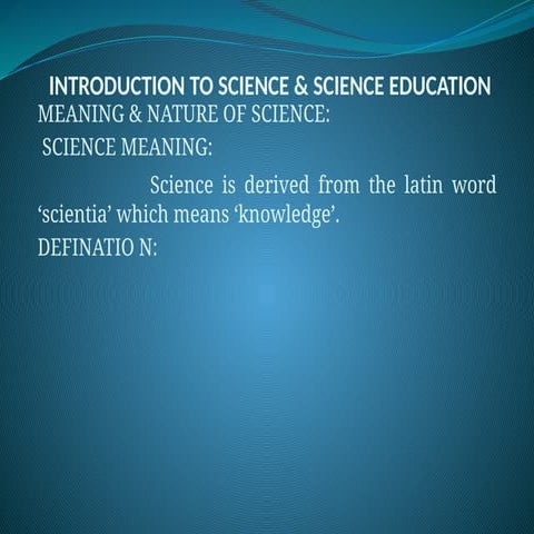 INTRODUCTION TO SCIENCE & SCIENCE EDUCATION.pptx