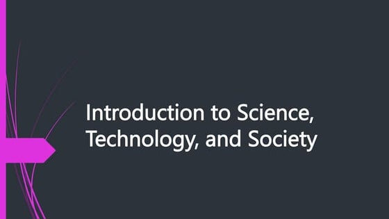 Science, Technology, and Society.pptx | Science