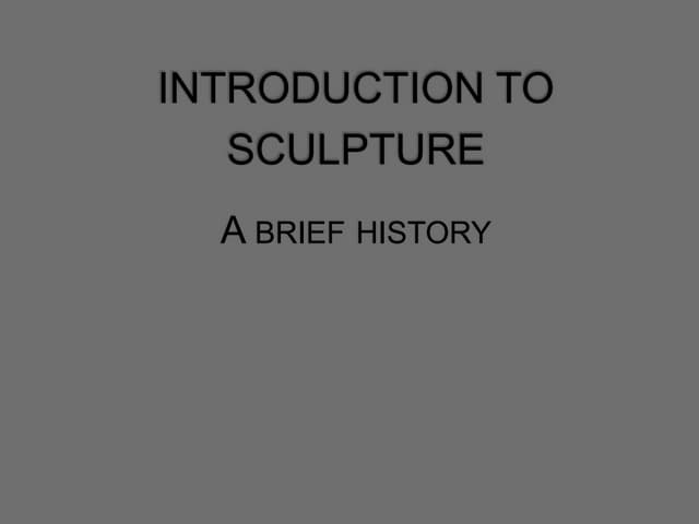 Types, mediums, techniques and materials in sculpture art | PPTX