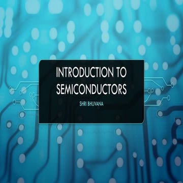 Introduction to semiconductors Physics.pptx