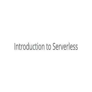 Introduction To Serverless Ppt