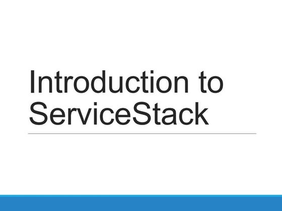 Introduction to ServiceStack | PPT